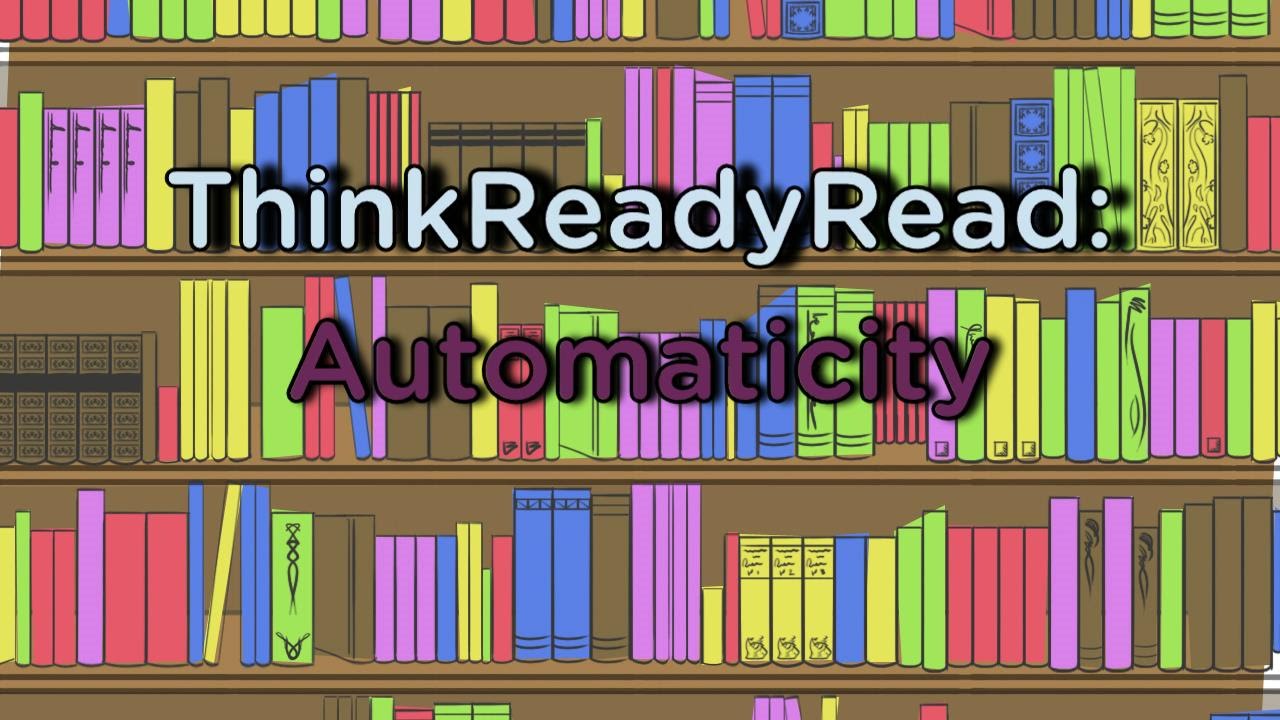What is Automaticity in Reading?