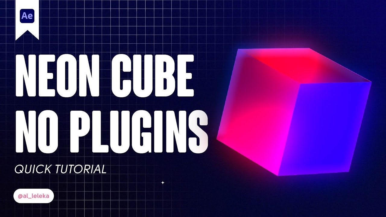 NEON CUBE IN AFTER EFFECT. TUTORIAL. NO-PLUGINS