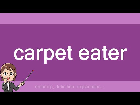 carpet eater