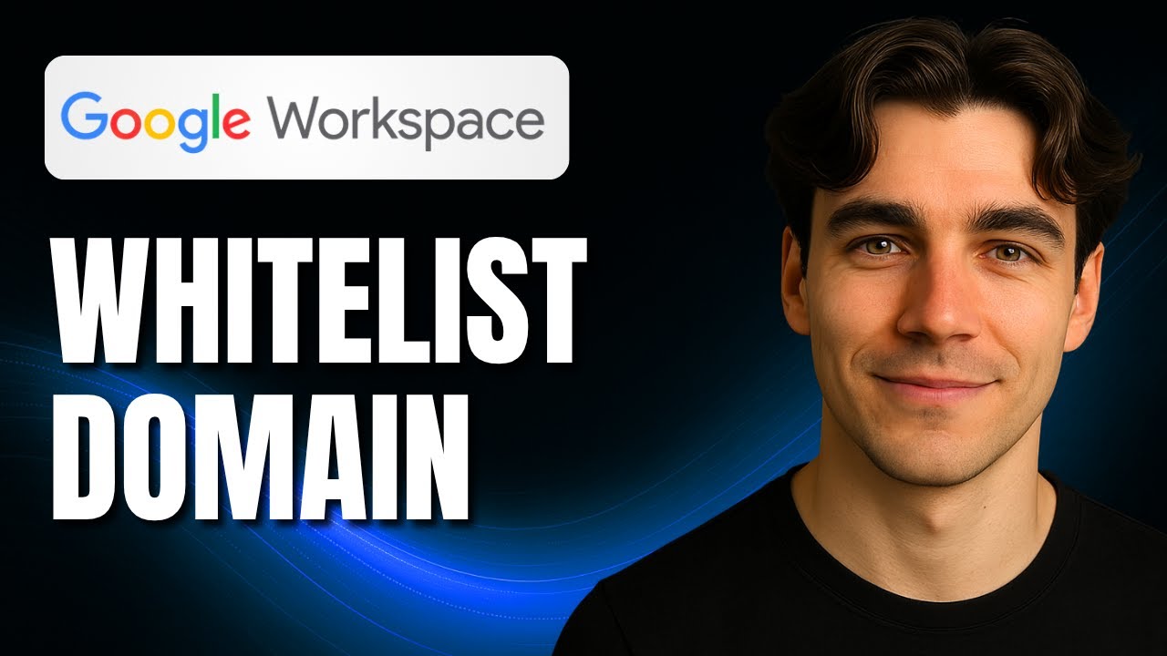 How to Whitelist a Domain in Google Workspace Admin Console (Tutorial 2025)