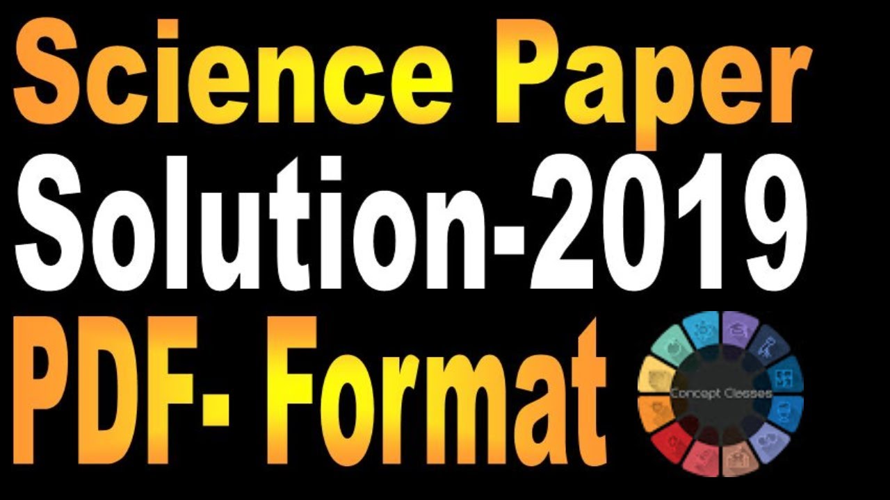 Science Paper solution 2019 ||PDF Format|| CBSE Paper Solutions || Updates 2019