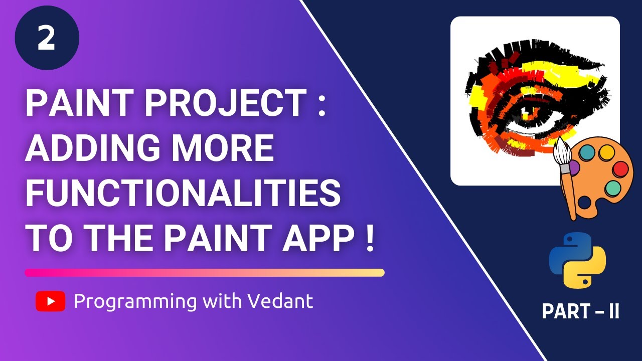 More Functionalities in Paint | Python GUI Development| Part II | Tutorial #17
