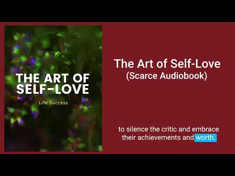 The Art of Self Love (Scarce Audiobook)