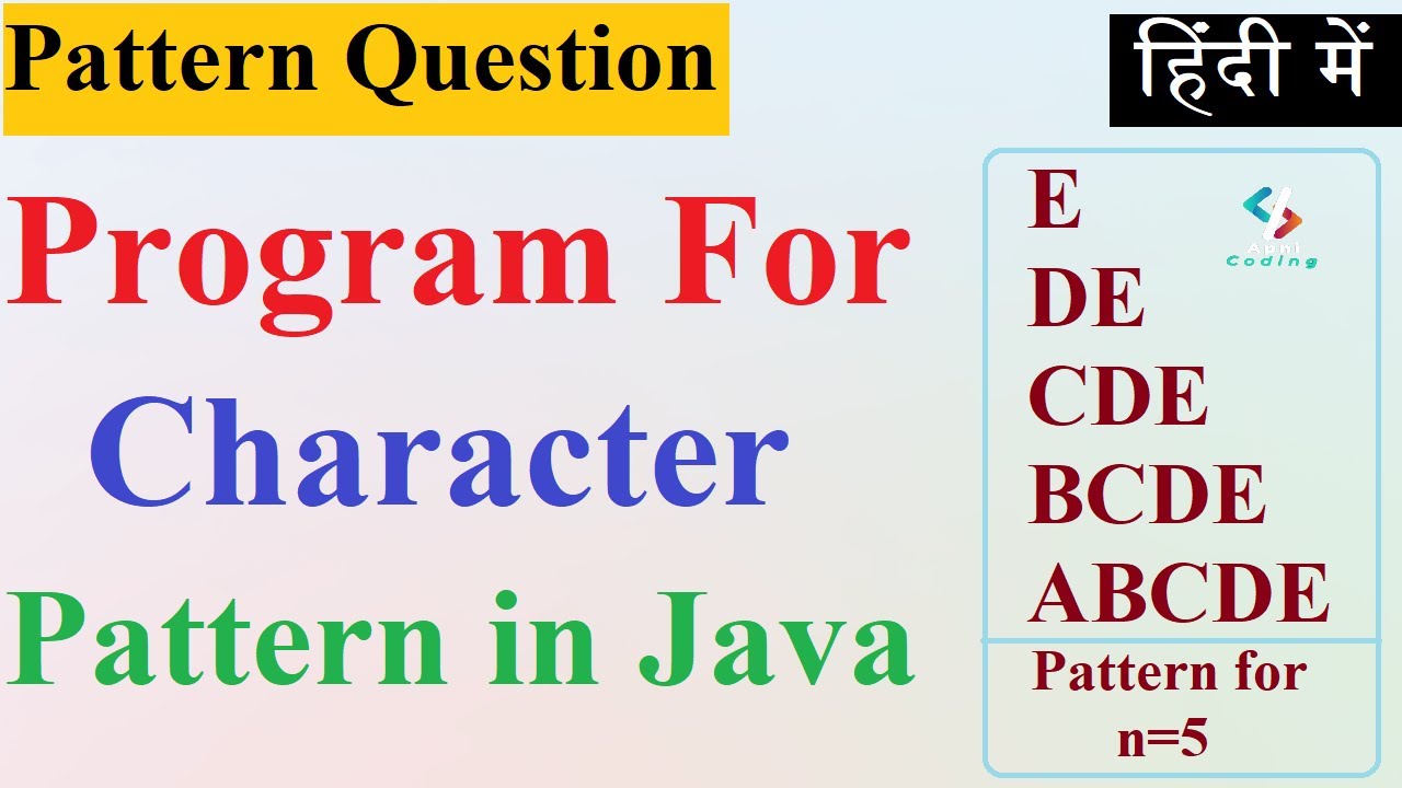 Q15:- Interesting Alphabets Pattern | Character  Pattern in Java | Character pattern program