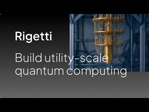 Rigetti: Build utility-scale quantum computing within the next seven years