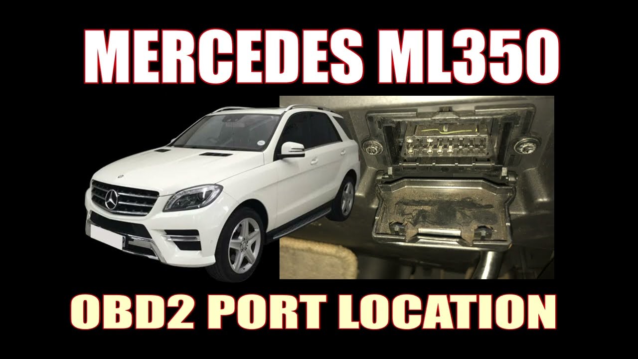MERCEDES BENZ ( ML350 ) - OBD2 DIAGNOSTIC PORT LOCATION