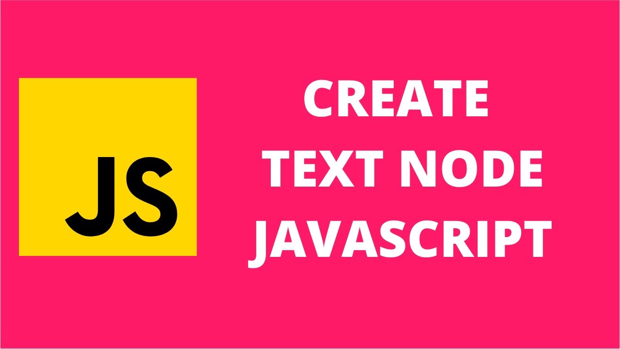 Create Text Node JavaScript