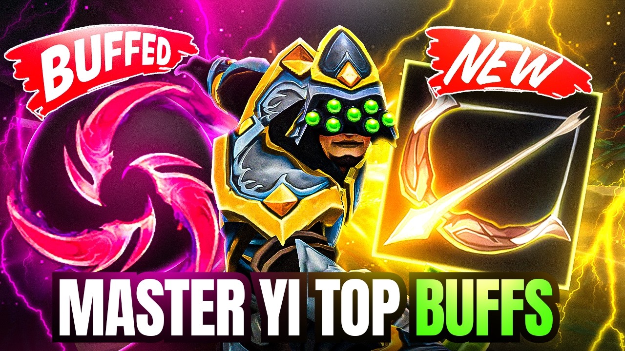 MASTER YI TOP BUFFFS ARE INSANE!