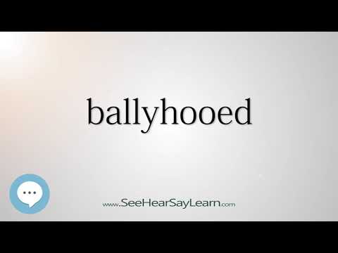 ballyhooed