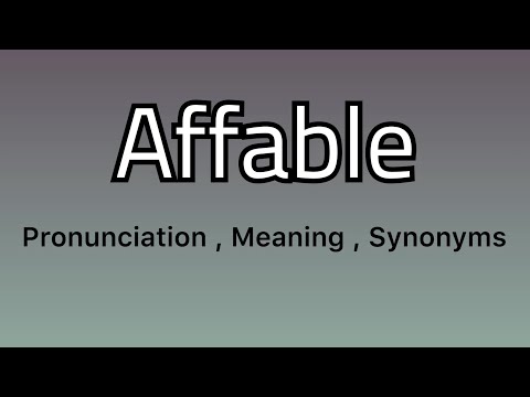 Affable meaning - Affable pronunciation - Affable example - Affable synonyms