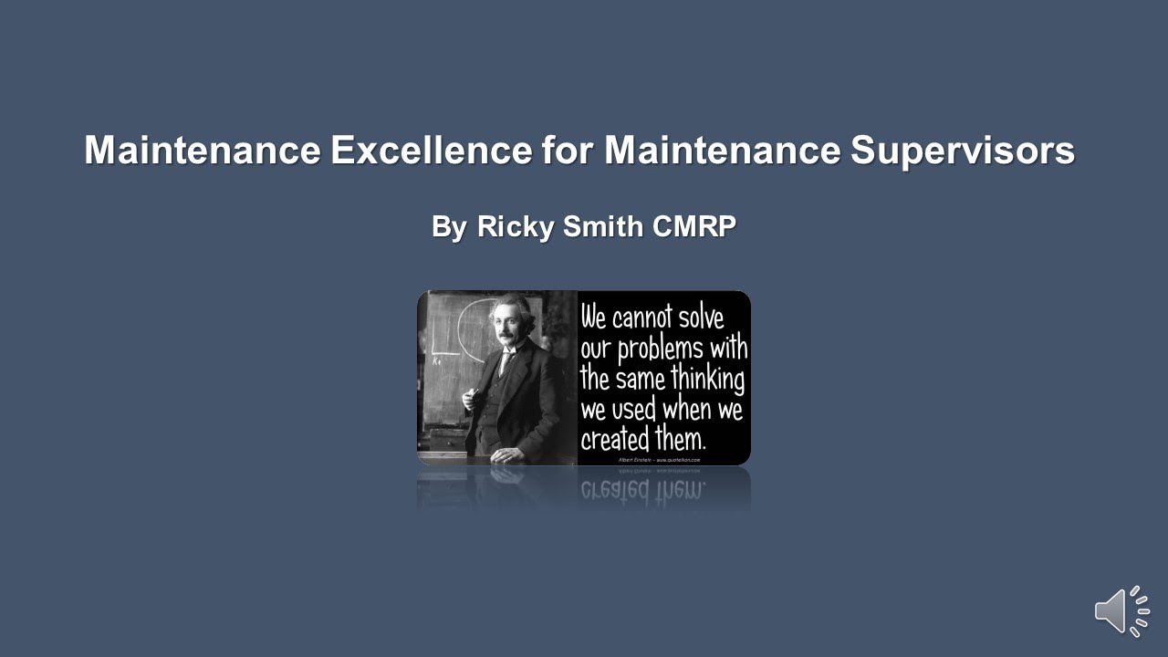 Maintenance Excellence for Maintenance Supervisors Webinar
