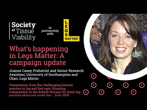 What’s happening in Legs Matter? A campaign update –Joanne Casey