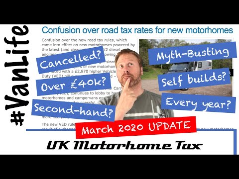 UK Motorhome Tax - Myth-busting - Campervan, VanLife.