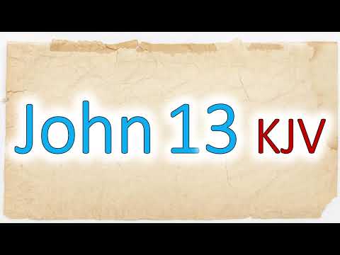 John 13 KJV - the Last Supper