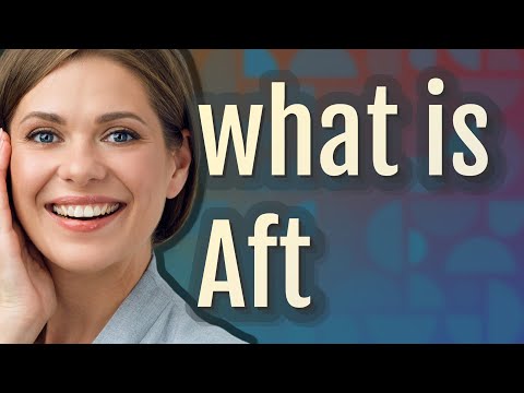 Aft | meaning of Aft