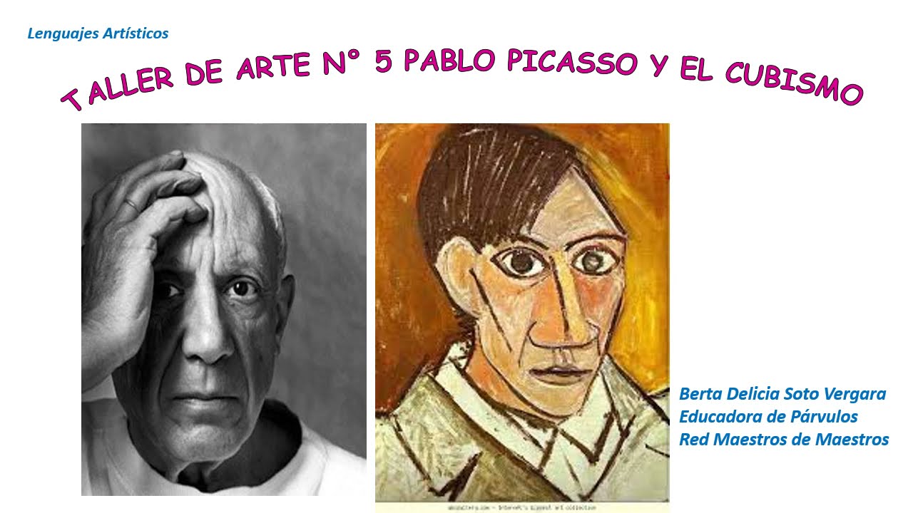 TALLER DE ARTE PARA PÁRVULOS N°5 :   PABLO PICASSO Y EL CUBISMO.