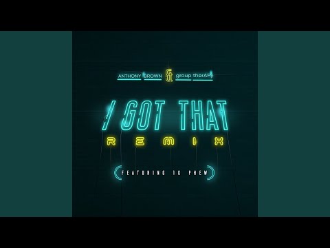 I Got That (Remix)