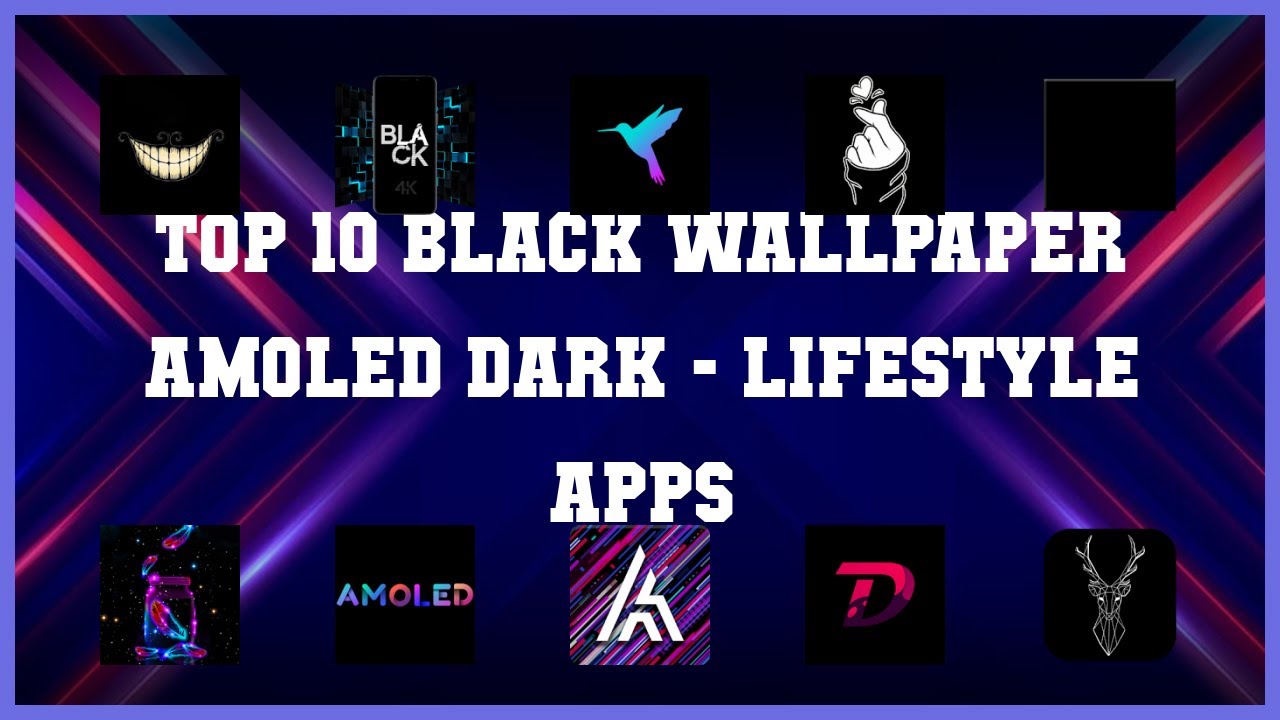 Top 10 Black Wallpaper Amoled Dark Android App