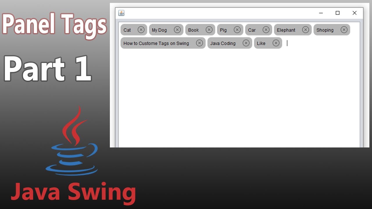 Java Swing - Custom Panel Tags ( Part 1 )