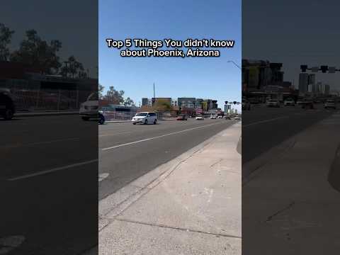 Top 5 things you didn’t know about Phoenix, Arizona #phoenix #602#arizona #maricopacounty