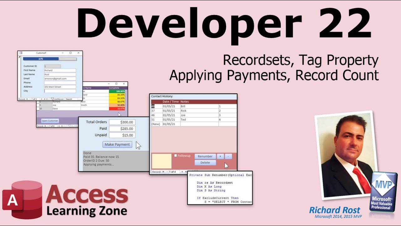 Microsoft Access Developer 22 is Now Available! Recordsets. Apply Payments. Record Count. More!