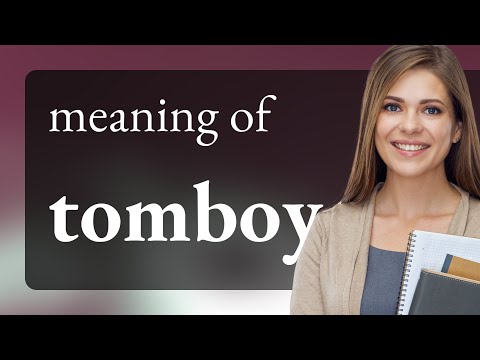 Tomboy — TOMBOY meaning