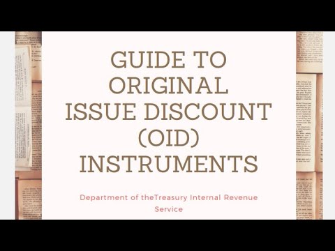 Guide To Original Issue Discount (OID)Instrument Department of the Treasury Internal Revenue Service
