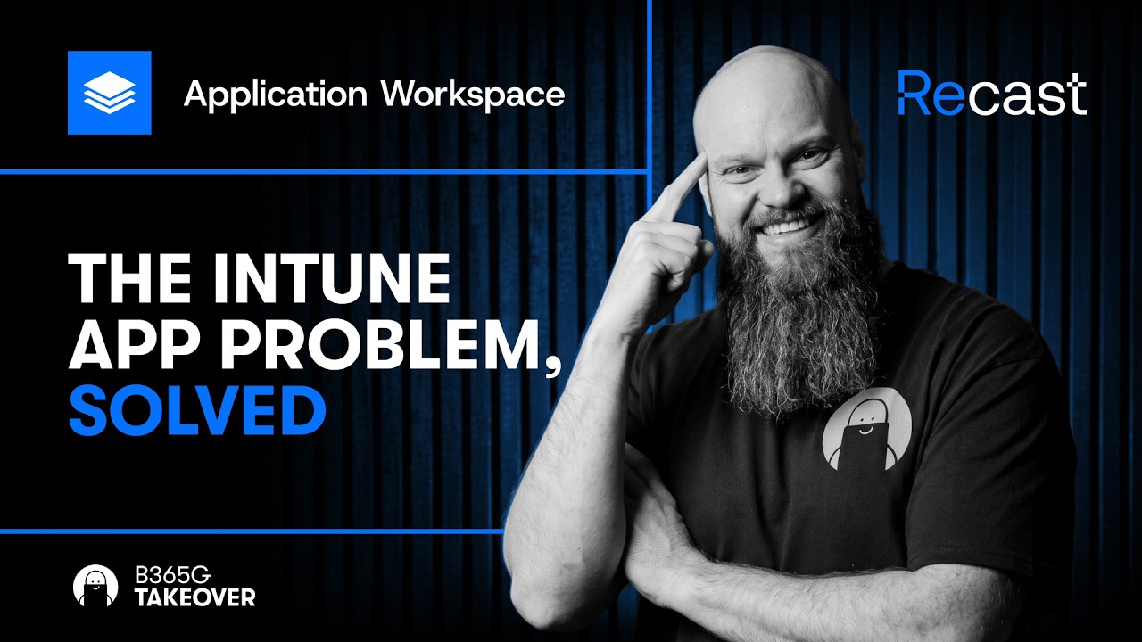 Recast Application Workspace: The Intune App Problem, Solved
