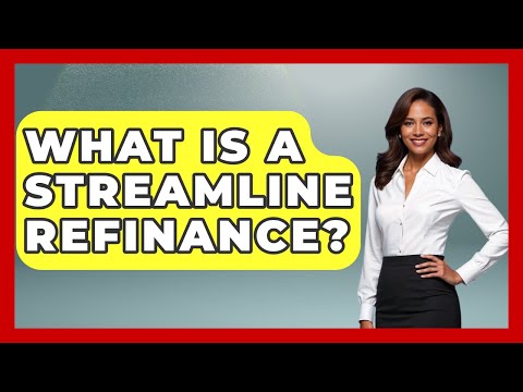 What Is A Streamline Refinance? - Your Bankruptcy Advisors