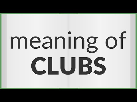 Clubs | meaning of Clubs