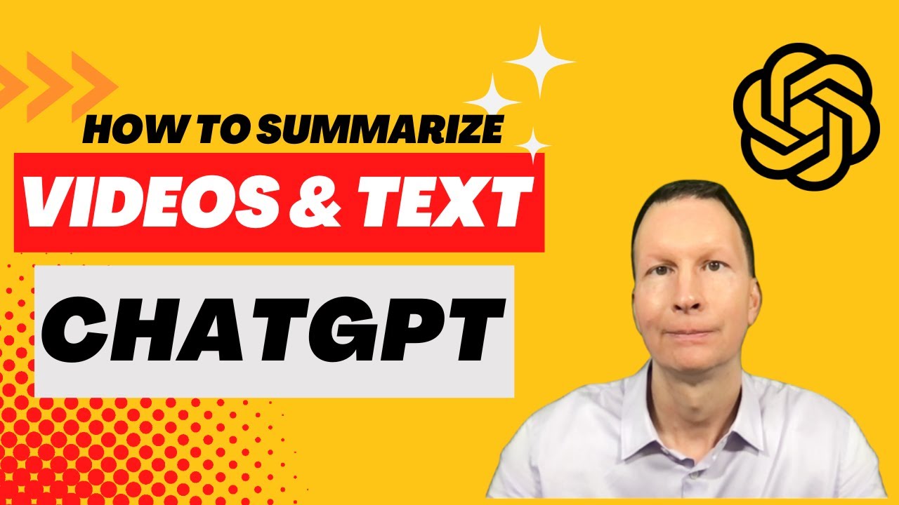 ChatGPT Tutorial: How to Quickly and Easily Summarize Text and Videos with ChatGPT