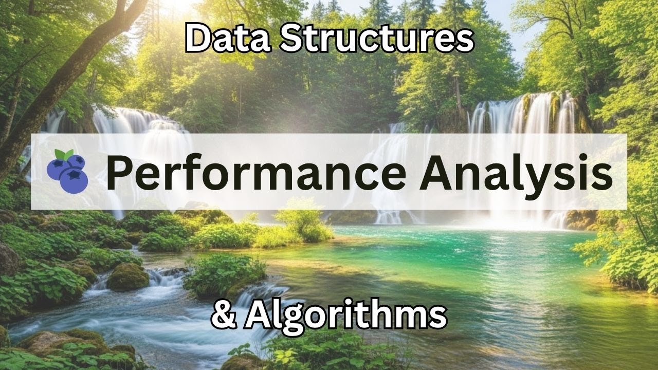 🫐 Performance Analysis (Part 1) | Data Structures & Algorithms