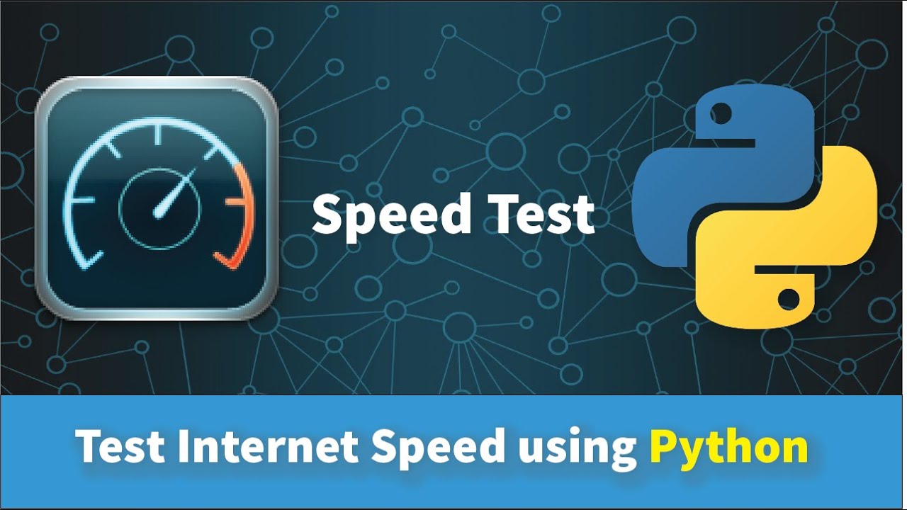 Test Internet Speed using Python (Download, Upload)