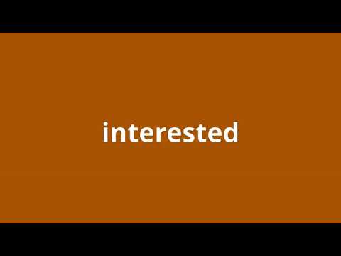 what is the meaning of interested