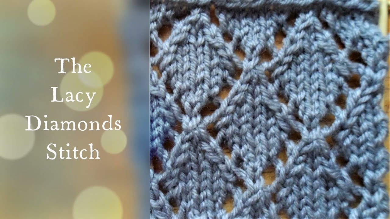 Knitting: The Lacy Diamonds Stitch