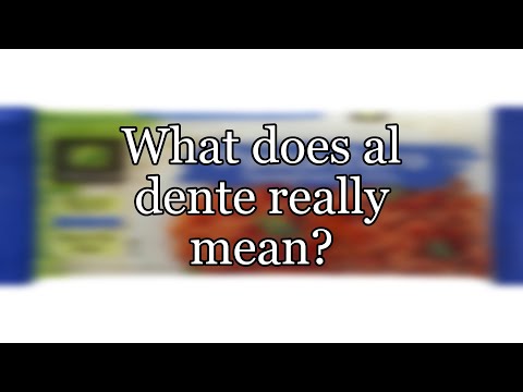 What does al dente really mean?