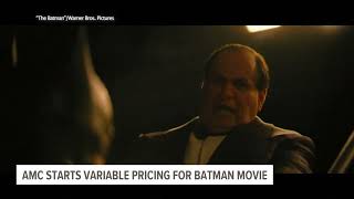 AMC to charge more for tickets to 'The Batman'
