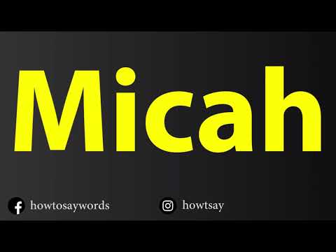 How To Pronounce Micah