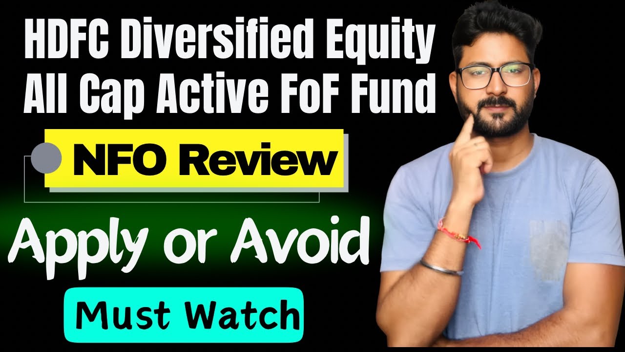 HDFC Diversified Equity All Cap Active FoF Fund NFO Review || Apply or Not || HDFC Mutual Funds 