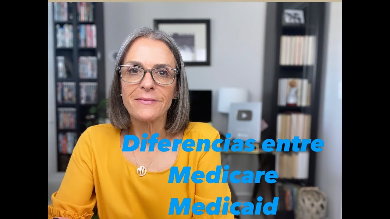 ¿Que es Medicare y Medicaid? Costo, Cobertura y más