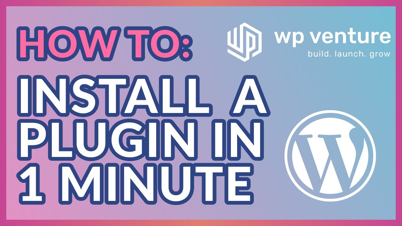 How to Install a WordPress Plugin in 1 Minute