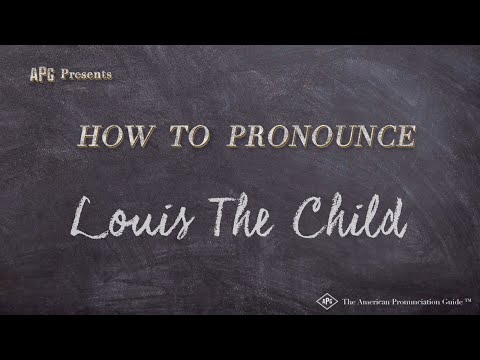How to Pronounce Louis The Child (Real Life Examples!)