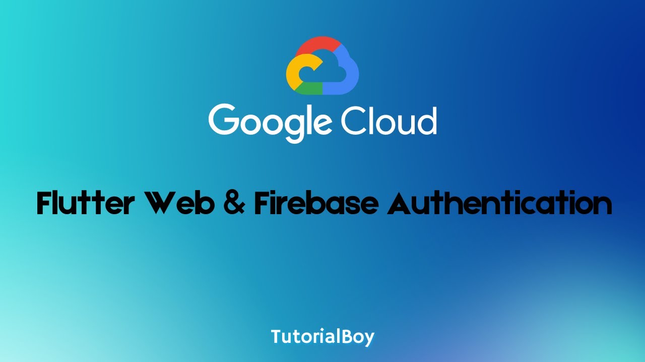 Flutter Web and Firebase Authentication || Flutter Development || GSP888