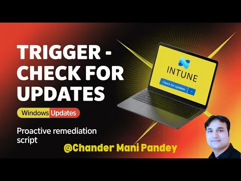 Intune to Trigger Windows Check for Update Using Proactive Remediation