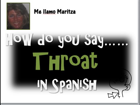 How Do You Say ‘Throat ’ In Spanish-La Garganta