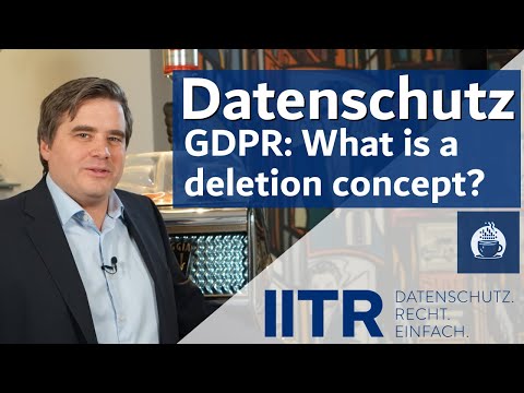 GDPR: What is a deletion concept? Data protection and the right to erasure of data. #DSGVO #gdpr