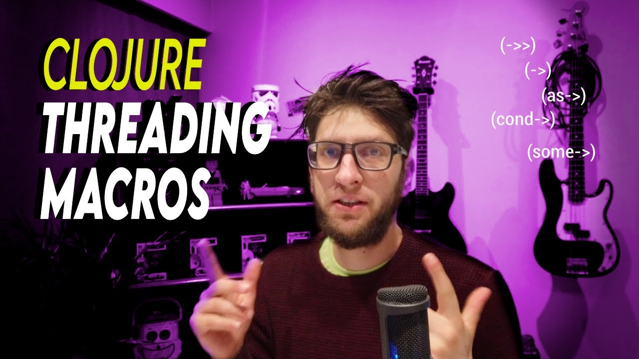 Clojure Threading Macros Tutorial