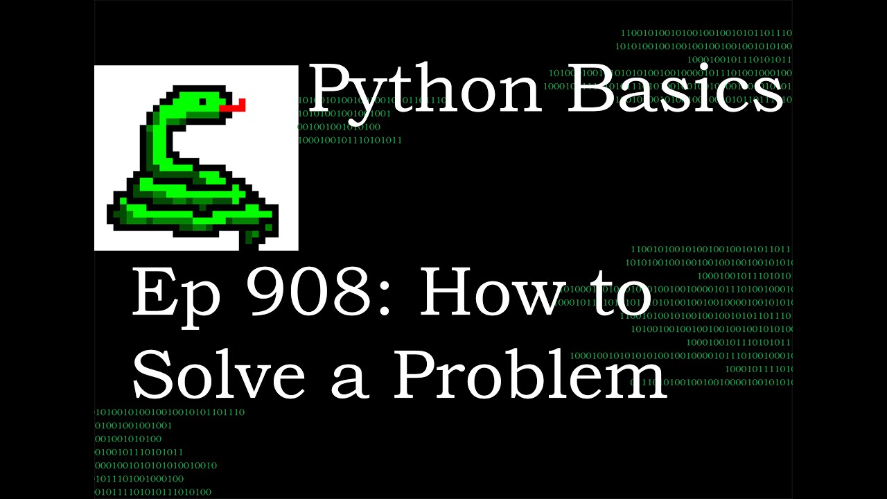 Python Basics Tutorial How to Solve a Problem