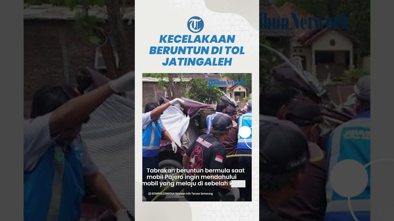 Kecelakaan Beruntun di Tol Jatingaleh Semarang, 2 Orang Dilaporkan ... Kecelakaan Beruntun di Tol Jatingaleh Semarang, 2 Orang Dilaporkan ...