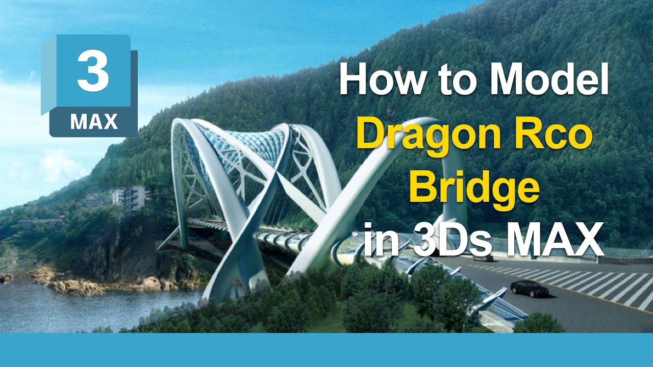 How to Model Dragon Eco Bridge in 3ds Max | Architectural Modeling Tutorial